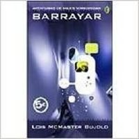 BARRAYAR: AVENTURAS DE MILES VORKOSIGAN: 00000 (BYBLOS) : Bujold, Lois ...
