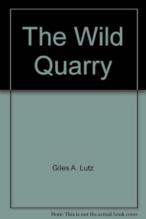 The Wild Quarry: Lutz, Giles A.: 9780441888511: Amazon.com: Books