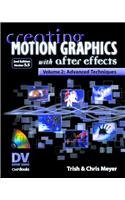 Creating Motion Graphics with After Effects: Volume 2: Advanced ...