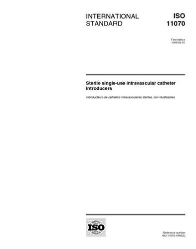 ISO 11070:1998, Sterile, single-use intravascular catheter introducers ...