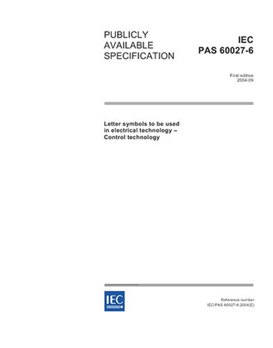 IEC/PAS 60027-6 Ed. 1.0 en:2004, Letter symbols to be used in ...