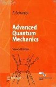 Advanced Quantum Mechanics, 2e: Franz Schwabl: 9788184891287: Amazon ...