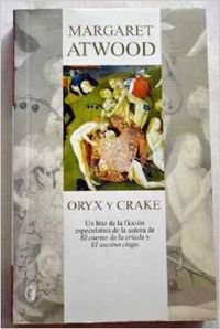 Oryx and Crake: Margaret Atwood: 9788466622783: Amazon.com: Books