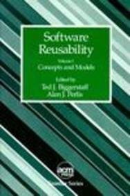 Software Reusability: Concepts and Models (Acm Press Frontier Series): Biggerstaff, Ted J ...