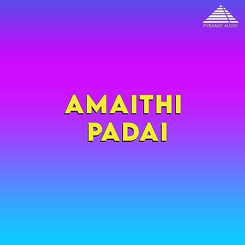 Amazon.com: Amaithi Padai (Original Motion Picture Soundtrack ...
