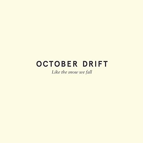Like the Snow We Fall by October Drift on Amazon Prime Music