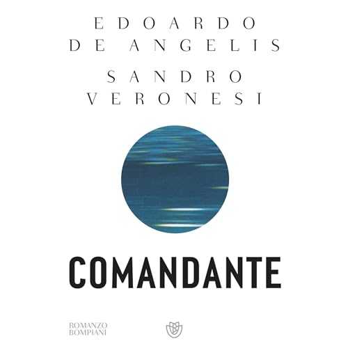 Comandante (Edizione Audible): Sandro Veronesi, Edoardo De Angelis ...