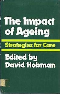 Impact of Ageing: Strategies for Care : Hobman, David: Amazon.in: Books