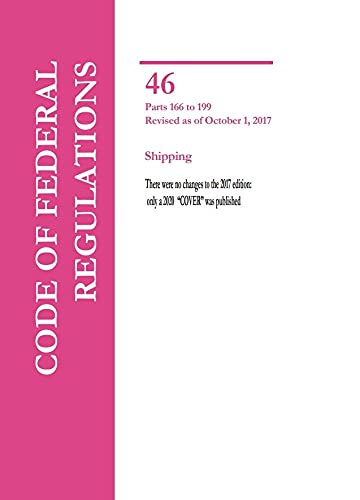 CFR 46 Parts 166-199 Shipping: CFR: 9781683880622: Amazon.com: Books