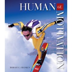 Human Motivation: Amazon.co.uk: Robert E Franken: 9780495090816: Books