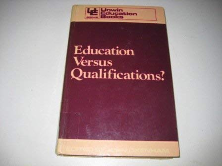 Education Versus Qualifications?: A Study of Relationships Between ...