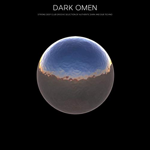 Play Dark Omen (Strong Deep Club Groove Selection of Authentic Dark and ...