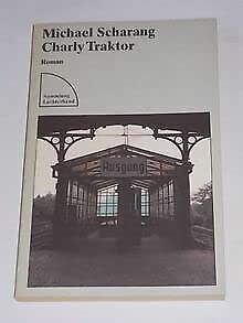 Charly Traktor. Roman. : Amazon.de: Bücher