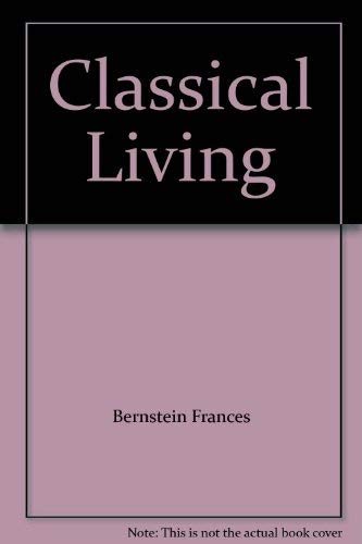 Classical Living: Reconnecting With the Rituals for Ancient Rome ...