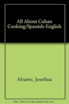 All About Cuban Cooking/Spanish-English (English and Spanish Edition ...