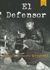 EL DEFENSOR : Manuel Romero Mengotti: Amazon.es: Libros