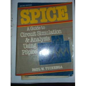 SPICE: A Guide to Circuit Simulation and Analysis Using PSpice: paul-w ...