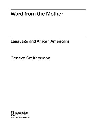 Word from the Mother: Language and African Americans eBook : Smitherman ...