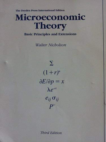 Microeconomic Theory: Basic Principles and Extensions: Walter Nicholson ...