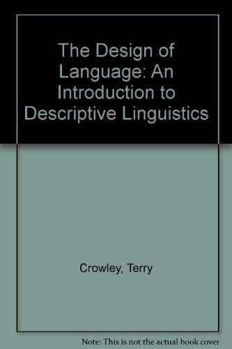 The Design of Language: An Introduction to Descriptive Linguistics ...