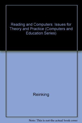 Reading and Computers: Issues for Theory and Practice (Computers and ...
