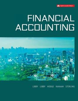 Financial Accounting 8th Edition: Robert Libby, Patricia Libby, Frank Hodge, George Kanaan ...