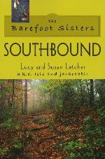 by Susan Letcher,by Lucy Letcher Barefoot Sisters: Southbound(text only ...