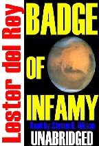 Amazon.com: Badge Of Infamy : Lester Del Rey: Audible Books & Originals