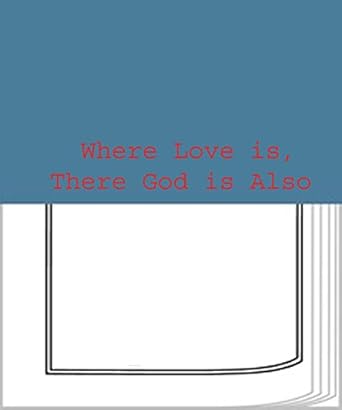 Where Love is, There God is Also - Kindle edition by Lev Nikolayevich ...