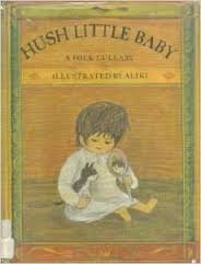 Hush Little Baby: A Folk Lullaby: Aliki, Aliki: 9780134481678: Amazon ...