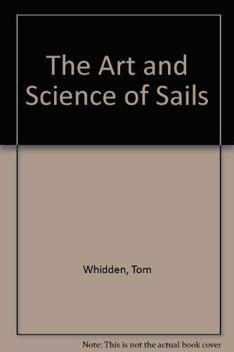The Art and Science of Sails: Tom Whidden, Michael Levitt ...