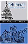 Musings: Social, Political and Religious Criticism: Arbaugh, William ...