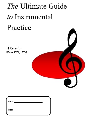 The Ultimate Guide to Instrumental Practice : Karelis, Helen: Amazon.co ...