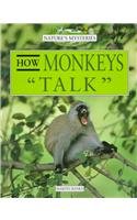 How Monkeys "Talk" (Nature's Mysteries): Banks, Martin: 9780761408581: Amazon.com: Books