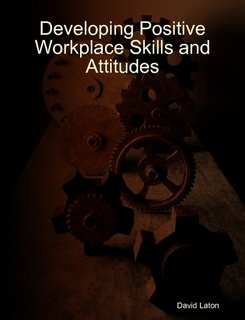 Developing Positive Workplace Skills and Attitudes: Amazon.com: Books