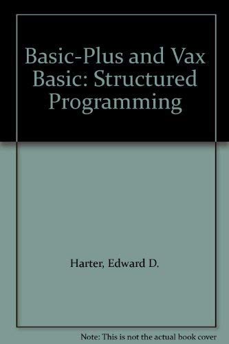Basic-Plus and Vax Basic: Structured Programming: 9780130659057 ...
