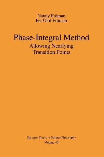 Phase-Integral Method: Allowing Nearlying Transition Points (Springer ...