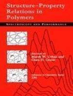 Structure-Property Relations in Polymers: Spectroscopy and Performance ...