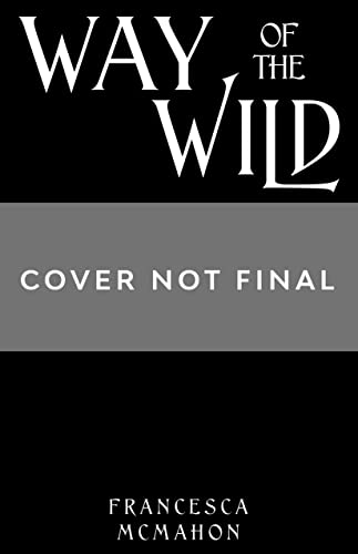 Way of the Wild (Into the Wild Book 2) - Kindle edition by McMahon ...