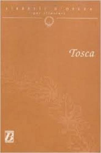 Tosca (Libretti d'opera per stranieri) : Sardou, Victorien, Illica ...