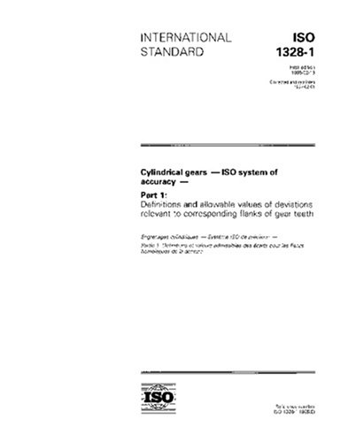 ISO 1328-1:1995, Cylindrical gears - ISO system of accuracy - Part 1 ...