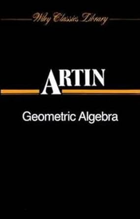 Amazon.com: Geometric Algebra: 9780470034323: Artin, E.: Books