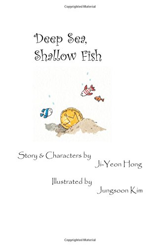 Deep Sea, Shallow Fish: Hong, Ji-Yeon: 9781717147257: Amazon.com: Books