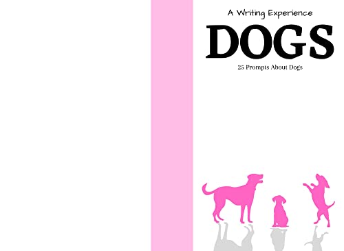 Amazon.com: A Writing Experience- Dogs: 25 Prompts About Dogs eBook ...