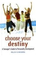Buy Choose Your Destiny Book Online at Low Prices in India | Choose ...