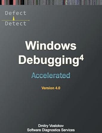 Amazon | Accelerated Windows Debugging 4D: Training Course Transcript and WinDbg Practice ...