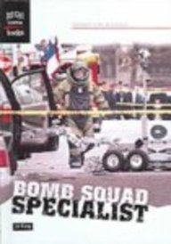 Bomb Squad Specialist: J. Fine: 9780613678766: Amazon.com: Books