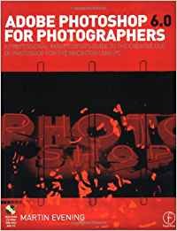 Adobe Photoshop 6. 0 for Photographers : A Professional Image Editor's ...