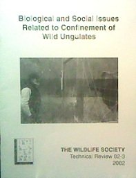 Biological and Social Issues Related to Confinement of Wild Ungulates ...