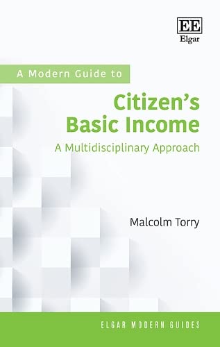 A Modern Guide to Citizen’s Basic Income: A Multidisciplinary Approach ...